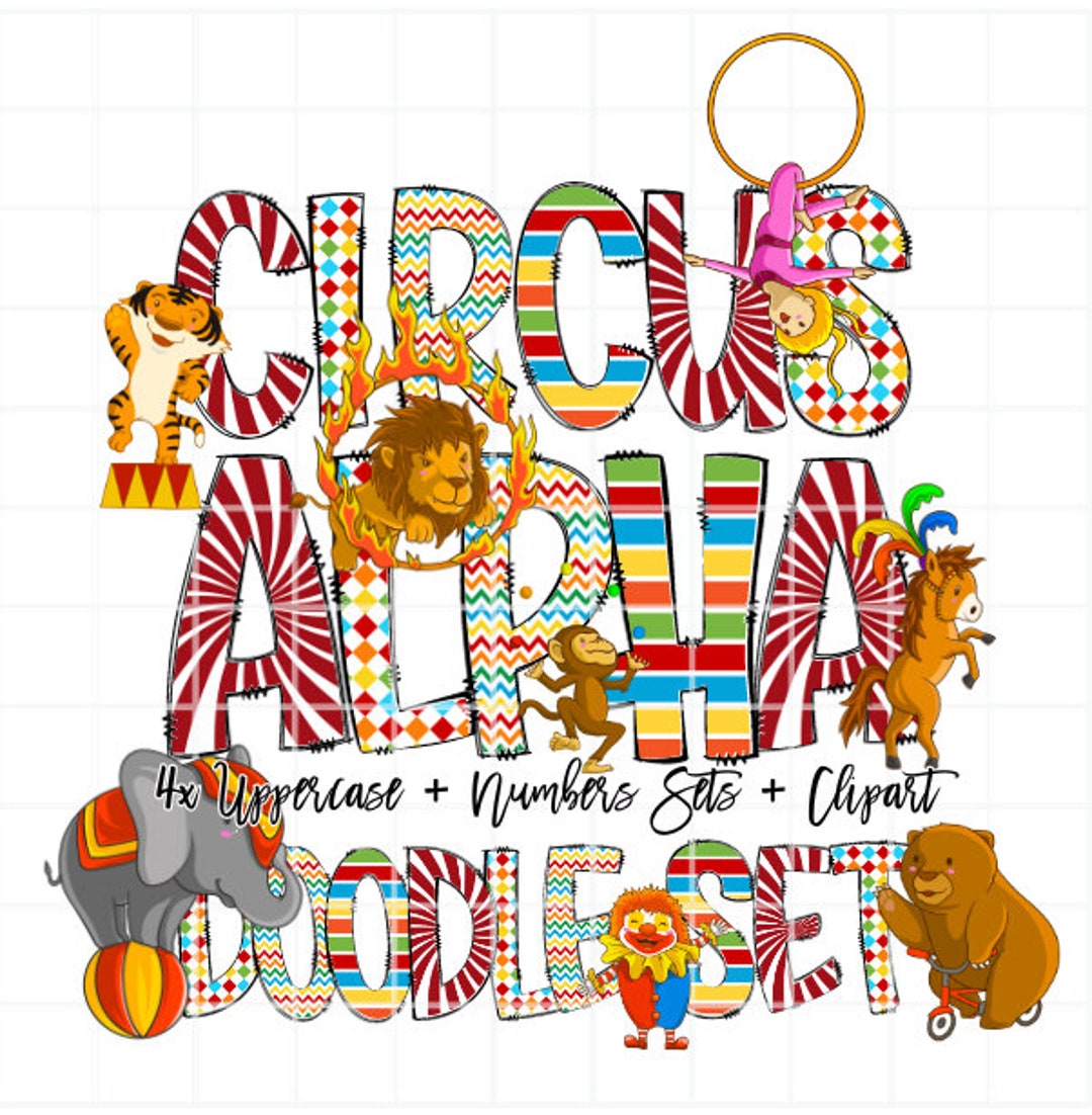 Circus Doodle Letters, Circus Animal Alphabet, Clown Alphabet PNG ...