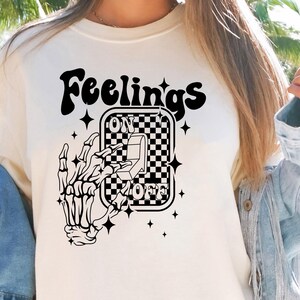 Feelings off SVG T-shirt File, Png Sublimation Design, Svg Files for ...