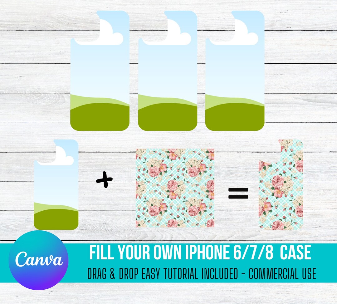 Fill Your Own iPhone 6 7 8 Case on CANVA Commercial Use Allowed. Drag ...