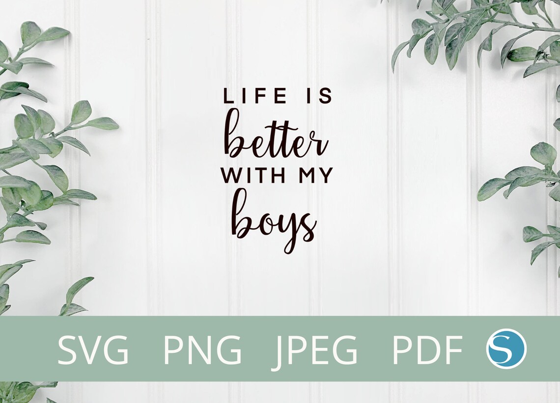 Plotterdatei 'life is better with my boys', zum Sofort-Download für Hobbyplotter - Etsy.de