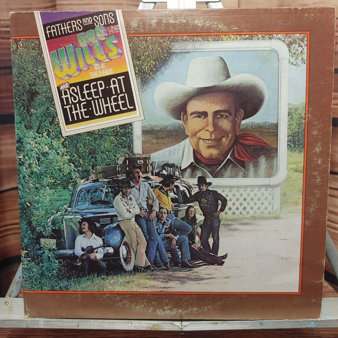 Bob Wills and His Texas Playboys* Asleep at the Wheel Fathers and Sons Record - Etsy