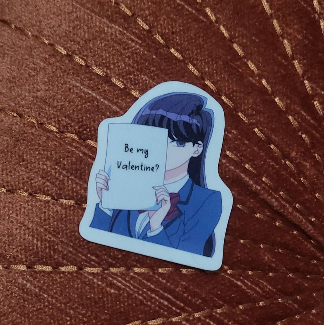 Komi Sign, Be My Valentine? Komi-san Wa Comyushou Desu, Komi Can't ...