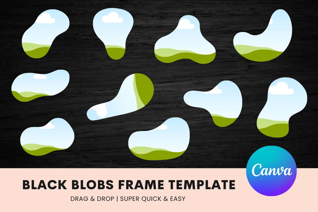 Black Blobs Frame Template, Easy Drag and Drop Canva Template, Mockup ...