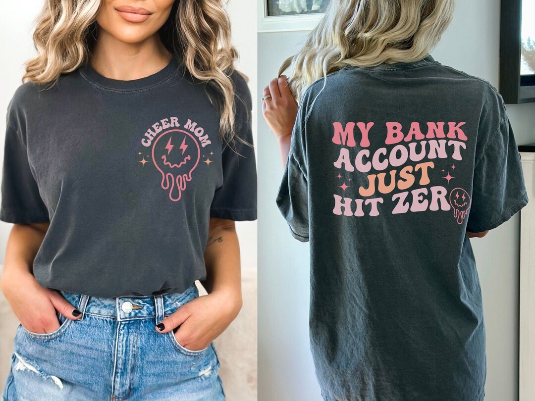My Bank Account Just Hit Zero,hit Zero Shirt,cheer Mom Shirt,cheer ...