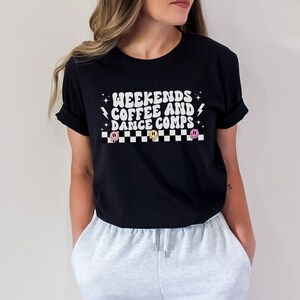 Weekends Coffee and Dance,dance Comp Shirt,retro Dance Mom Shirt ...