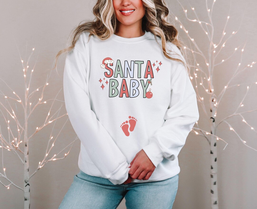 Santa Baby Sweatshirt Pregnant,pregnant Christmas Sweatshirt,pregnancy ...