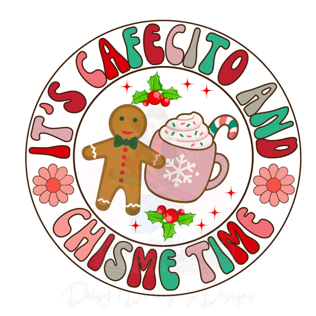It's Cafecito and Chisme Time (SVG/PNG Digital Download) - Etsy