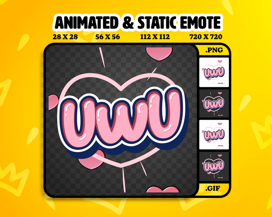 Animated Emote Uwu / Static & Animated Twitch Emote / Streamtastic ...