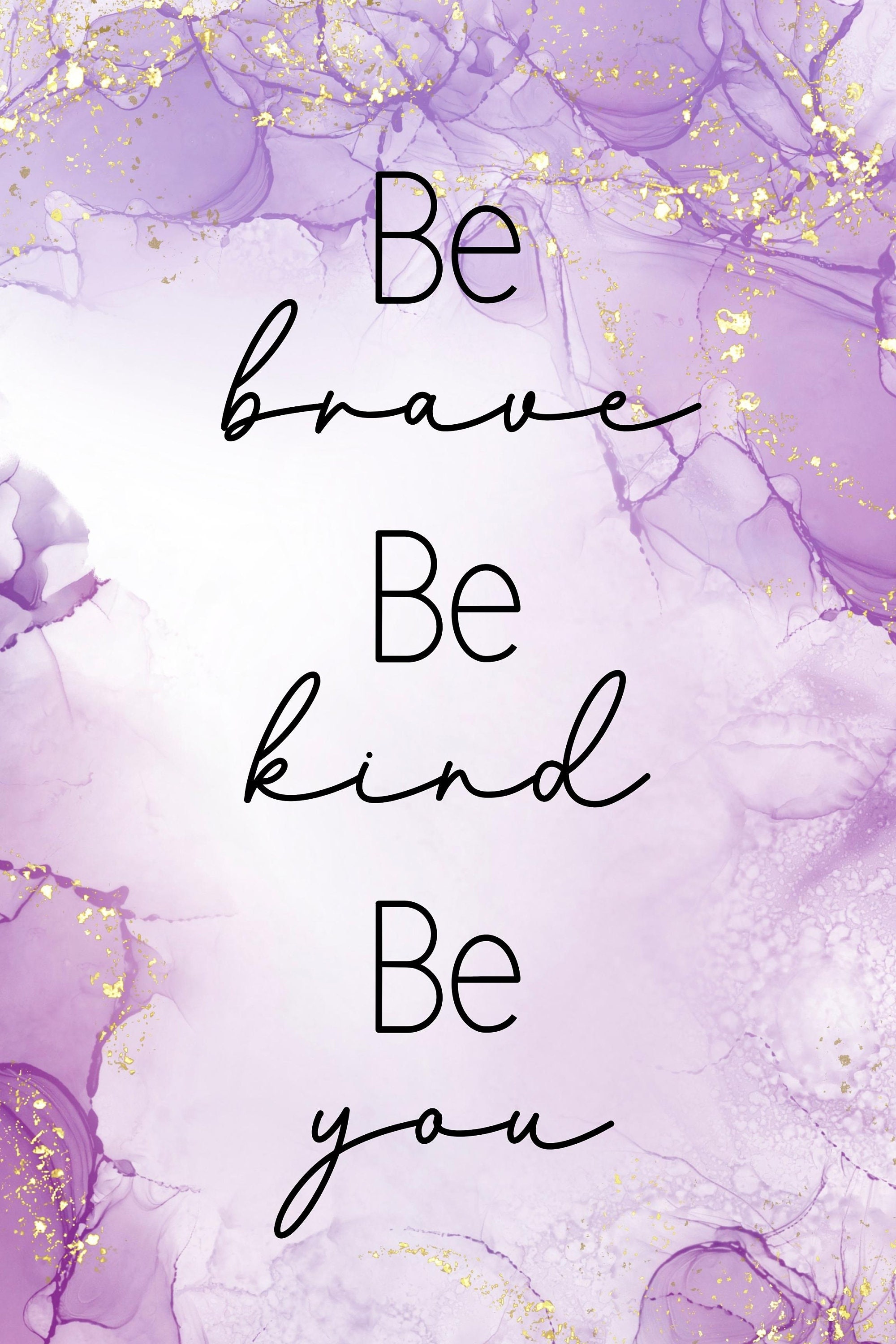 Be Brave Be Kind Be You Instant Download, Simple Wall Art, Watercolor ...