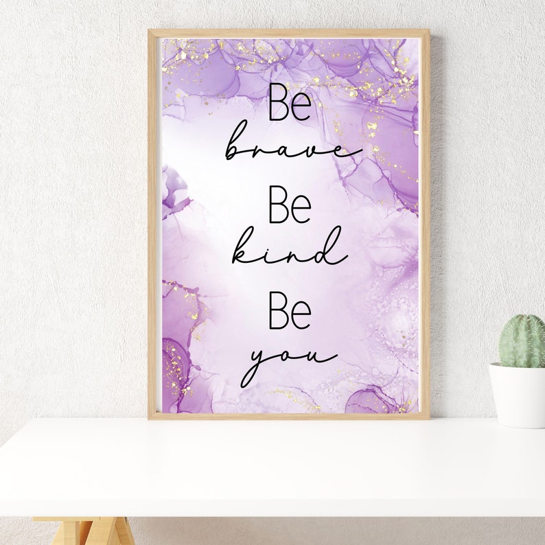 Be Brave Be Kind Be You Instant Download, Simple Wall Art, Watercolor ...