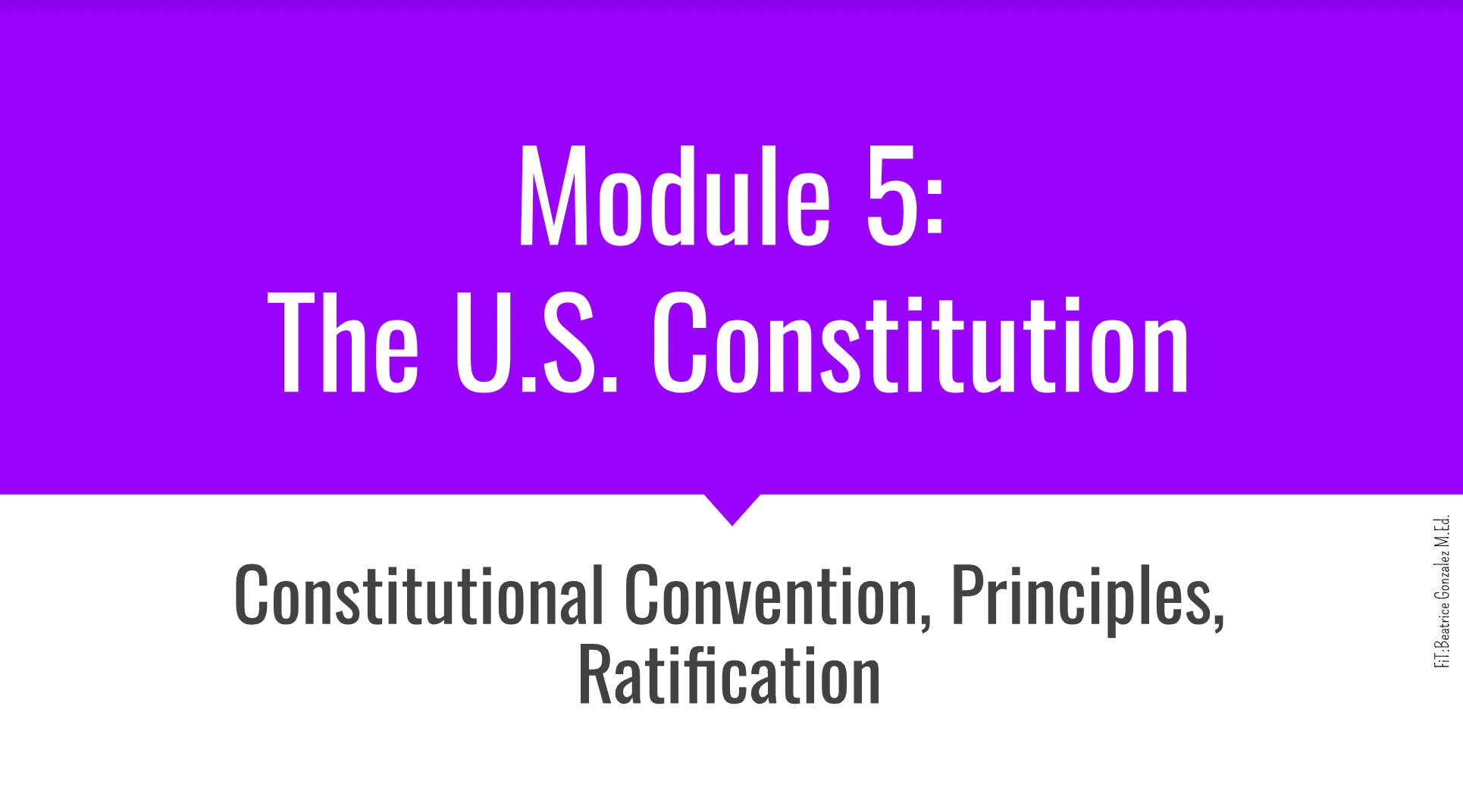 Video Lessons: Module 5 U.S. Constitution, Google Slides, Video Link ...