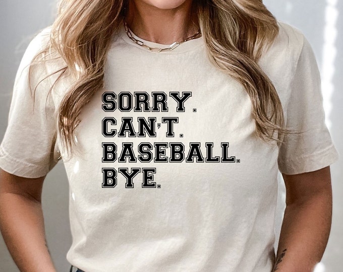 Sorry Can’t Baseball Bye Shirt - Baseball Player Shirt - Baseball Mom ...