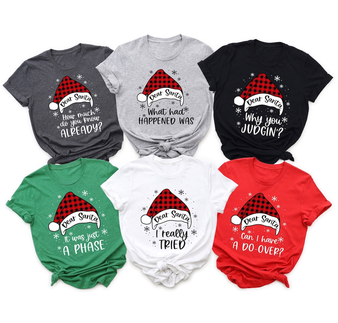Funny Custom Dear Santa Christmas Family Matching Shirts Gift ...