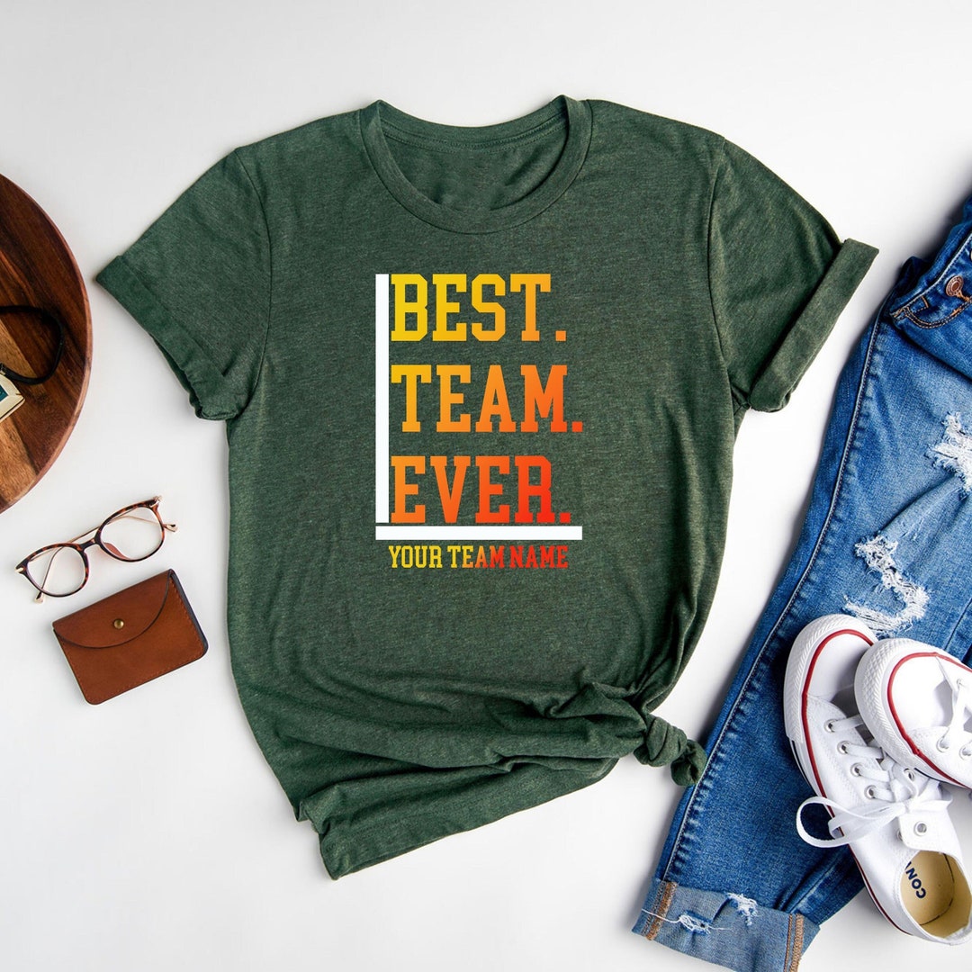 Personalized Best Team Ever Shirts, Staff Appreciation Day Gift, Work ...
