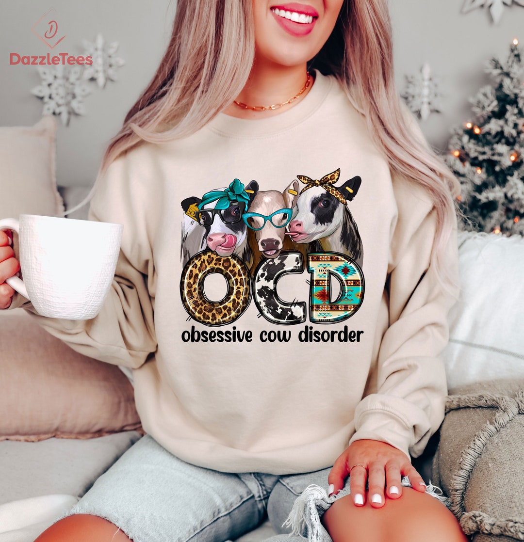 Obsessive Cow Disorder Cute Animal Lovers Sweatshirt, Patterned ...