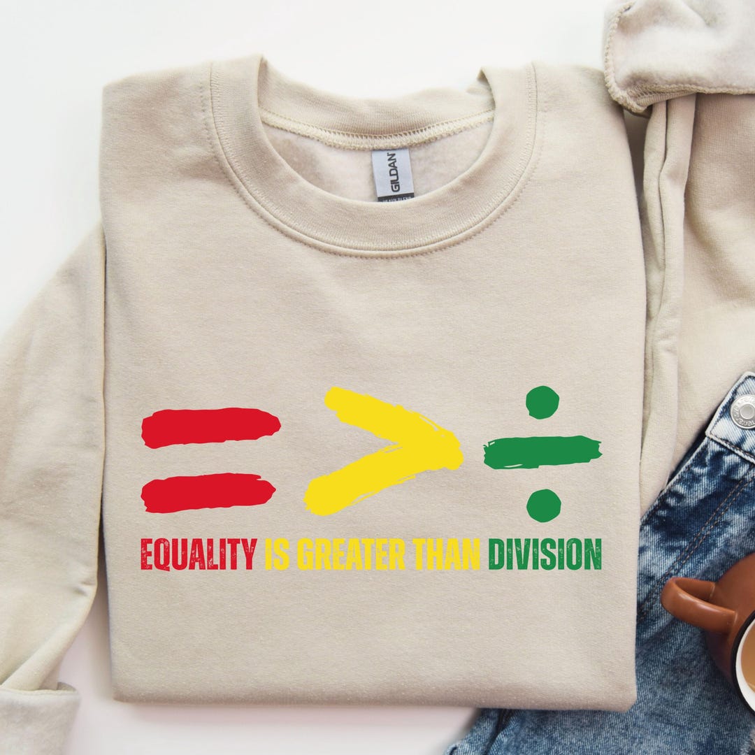 Equality is Better Than Division Shirt, Black History Shirt, Human ...