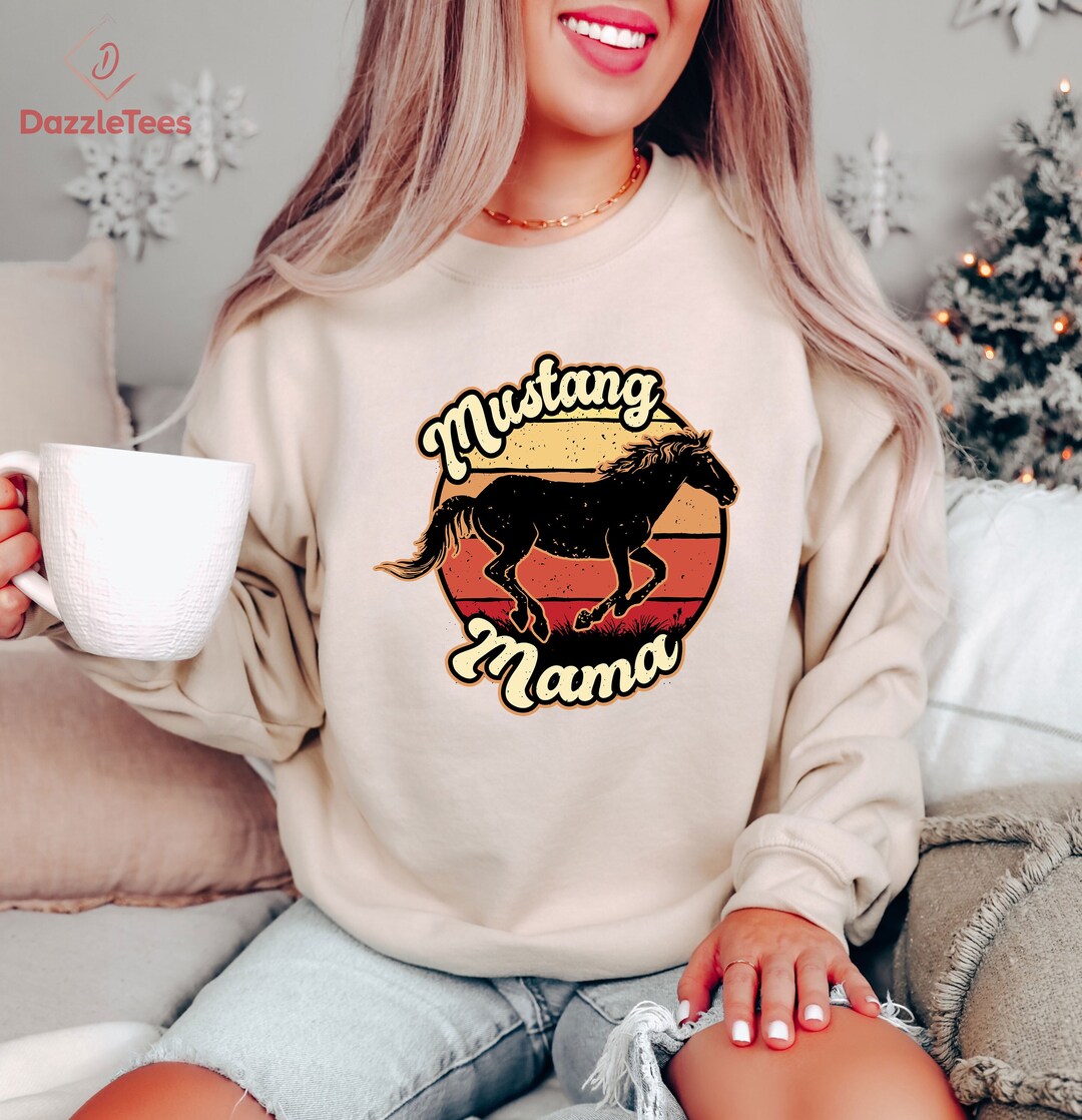 Mustang Mama Trendy Horse Owner Sweatshirt, Mustang Horse Crewneck ...