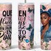 Black Queen Power, Black Girl Tumbler Wrap, Faith Tumbler Quote ...