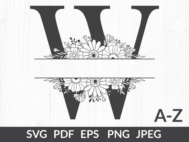 Floral Split Monogram Svg Split Letters Svg Split Font Svg Monogram ...
