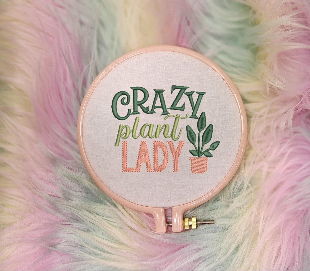 Crazy Plant Lady Embroidery Design - Etsy