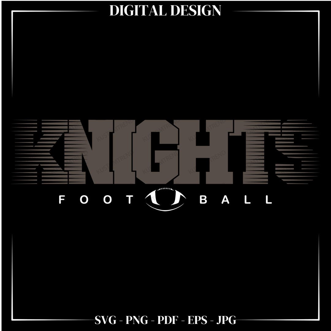 Knights Football SVG Cut File: School Team Design (digital Download - Etsy