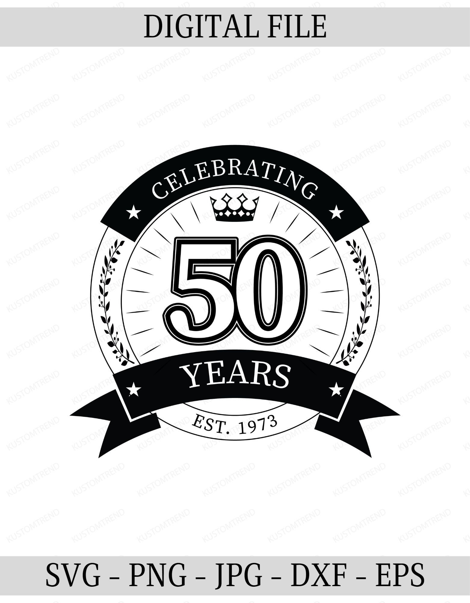 50th Anniversary Svg for Cricut & Silhouette 50 Years - Etsy