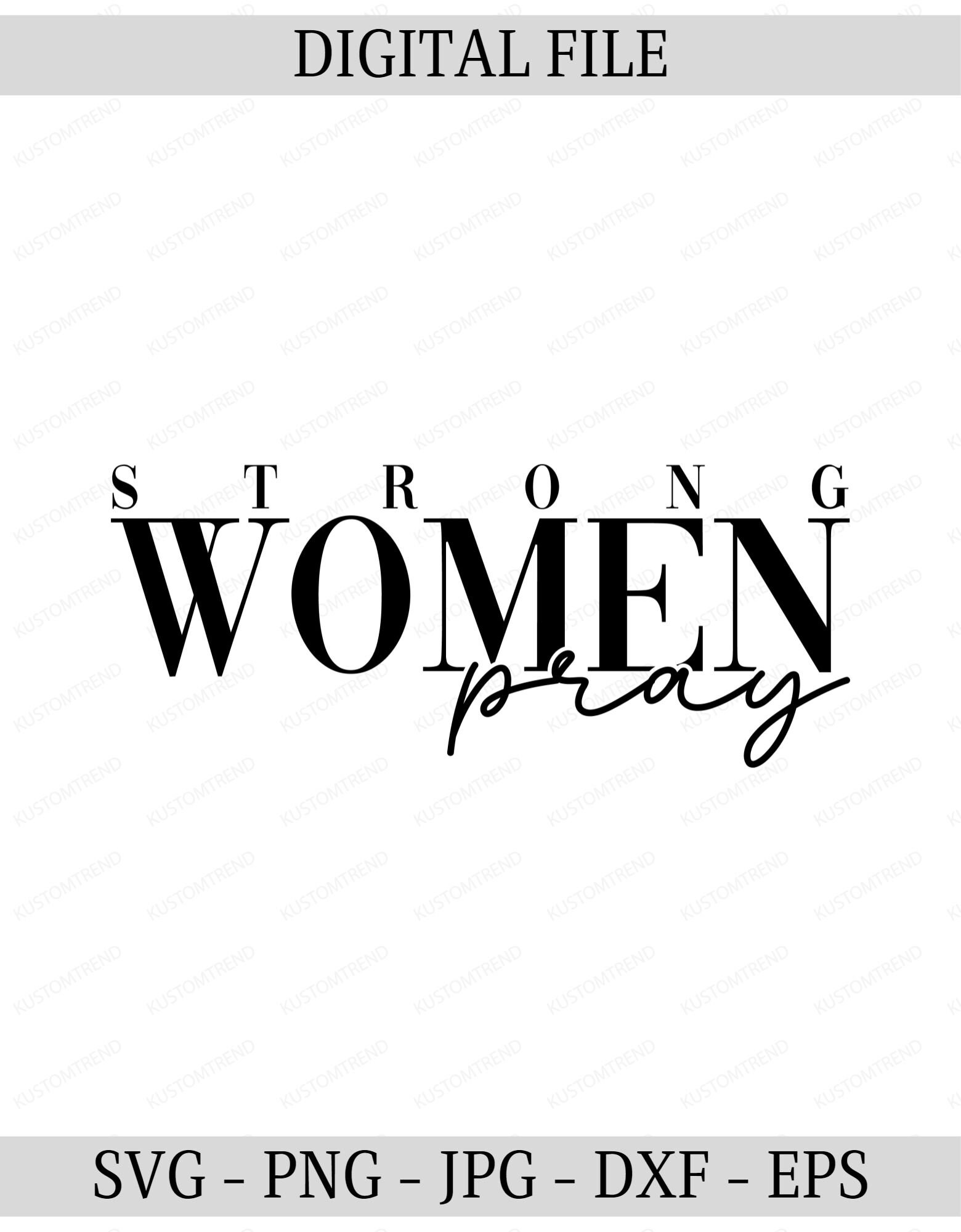 Strong Women Pray Svg Christian Shirt Svg Religious Shirt Svg Strong ...