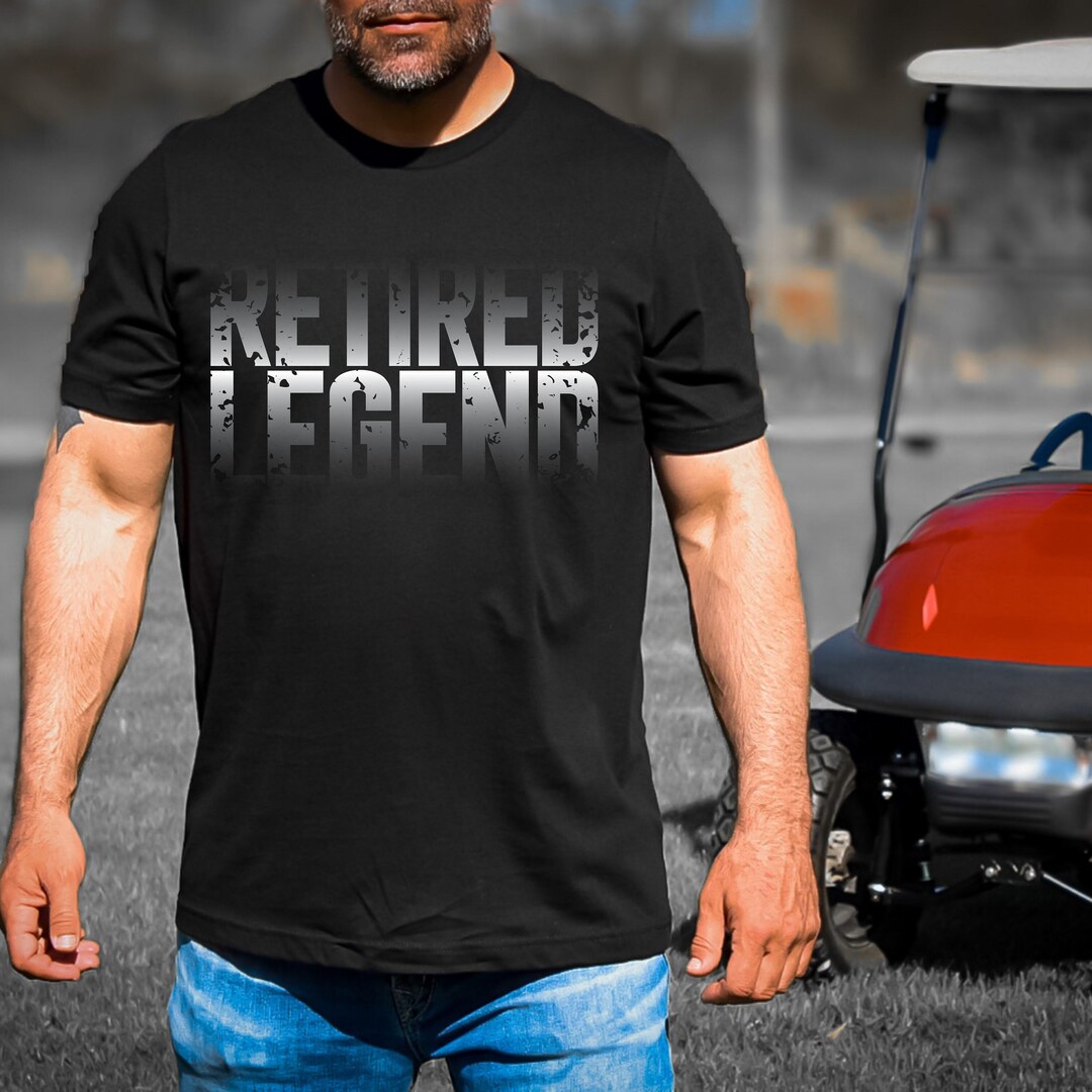 Retired Legend Print Ready Png File, Retirement Svg, Legend Has Retired ...
