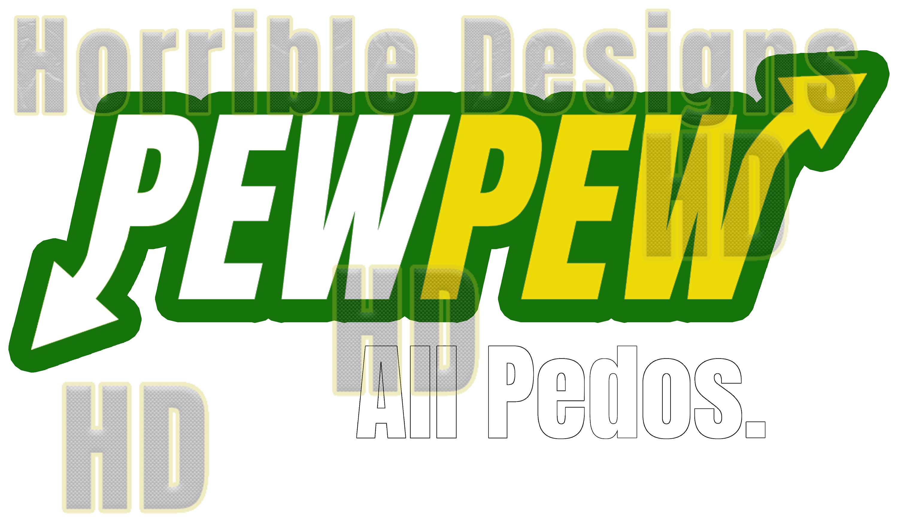 Digital DOWNLOAD Pewpew All Pedos Png Svg Jpg File. Gift for Him, Gift ...