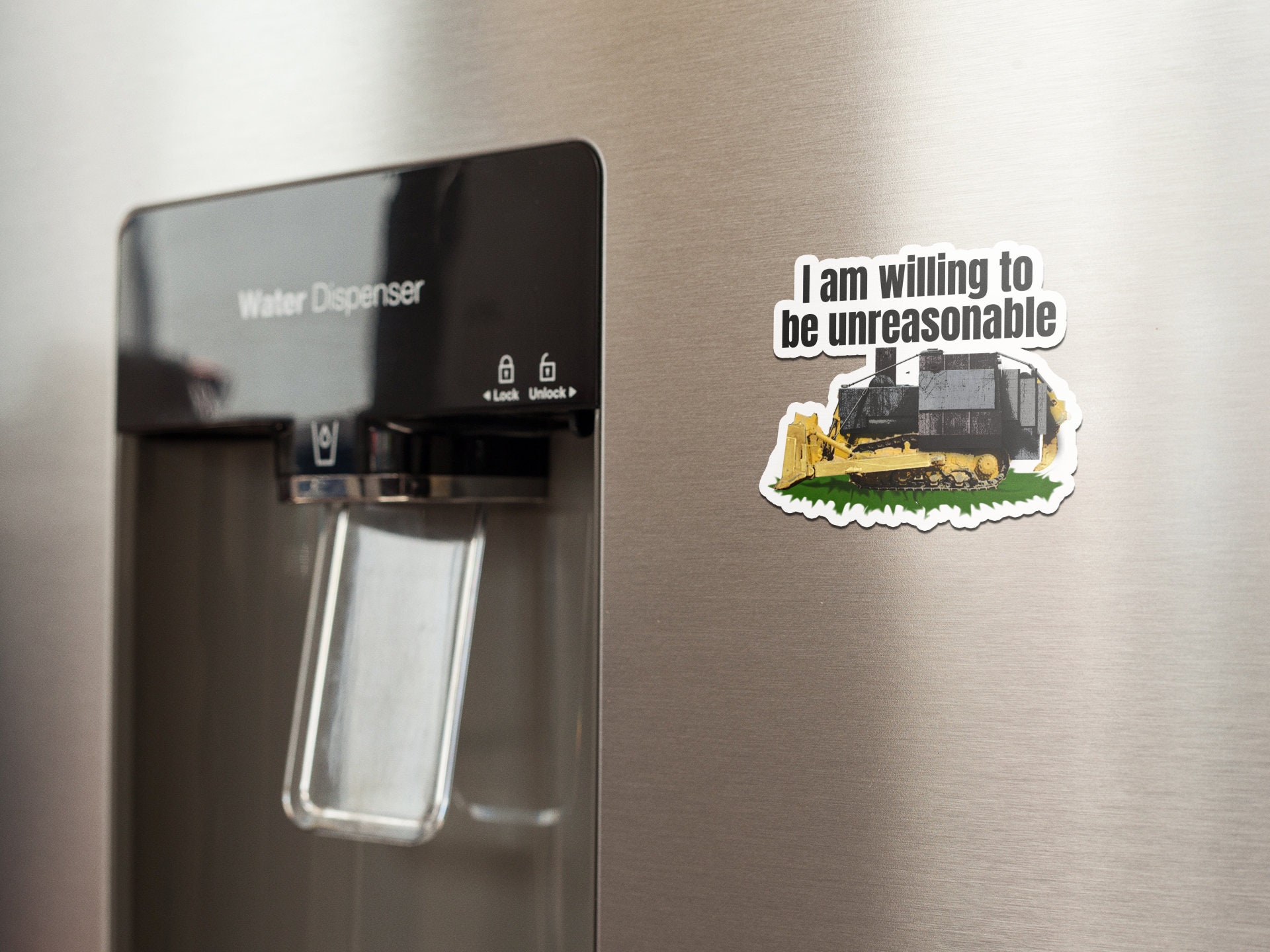 I Am Willing to Be Unreasonable Refrigerator Magnet Killdozer, 2A ...