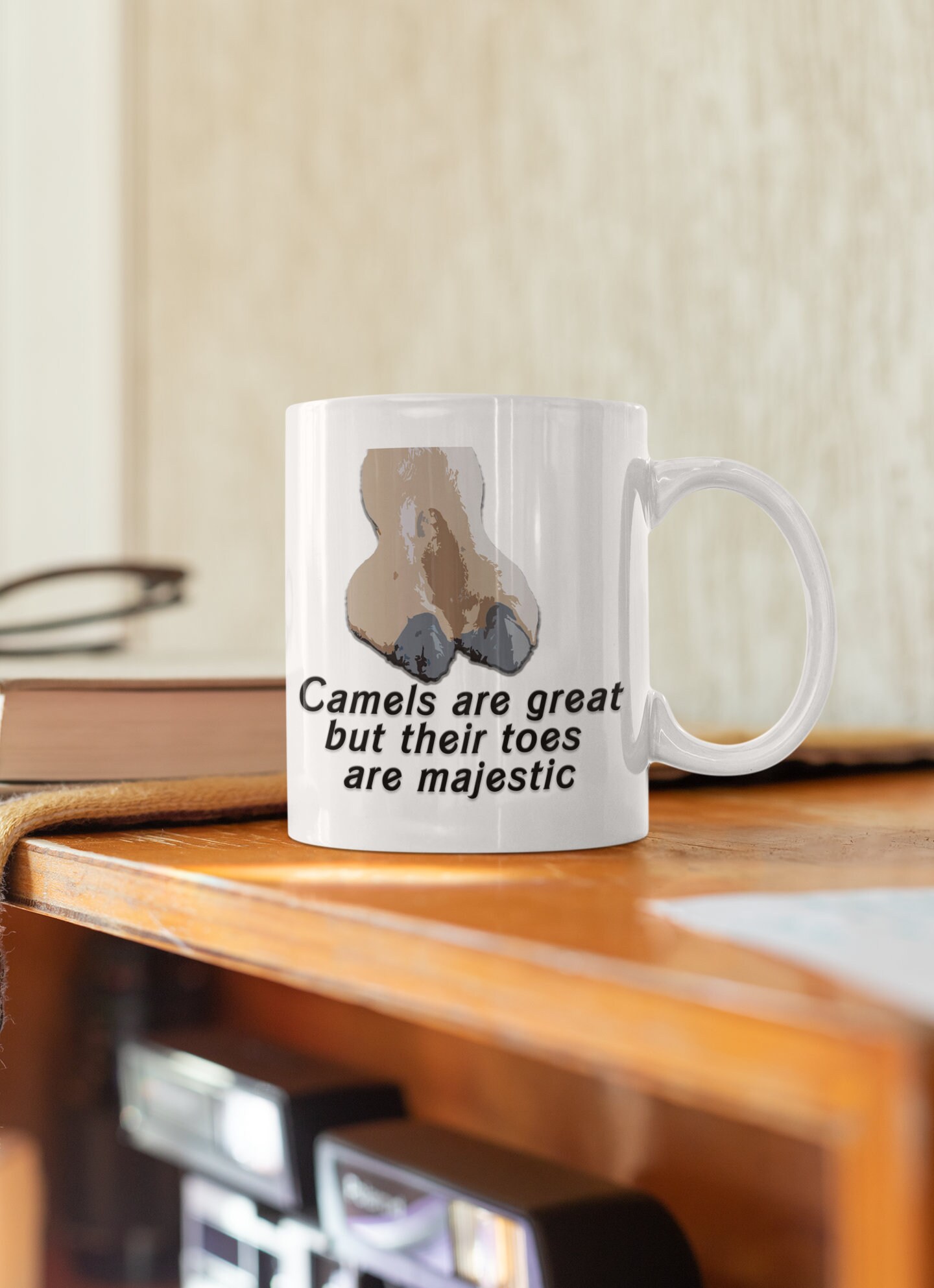 Camels Are Great but Their Toes Are Majestic Mug, Stocking Stuffer ...