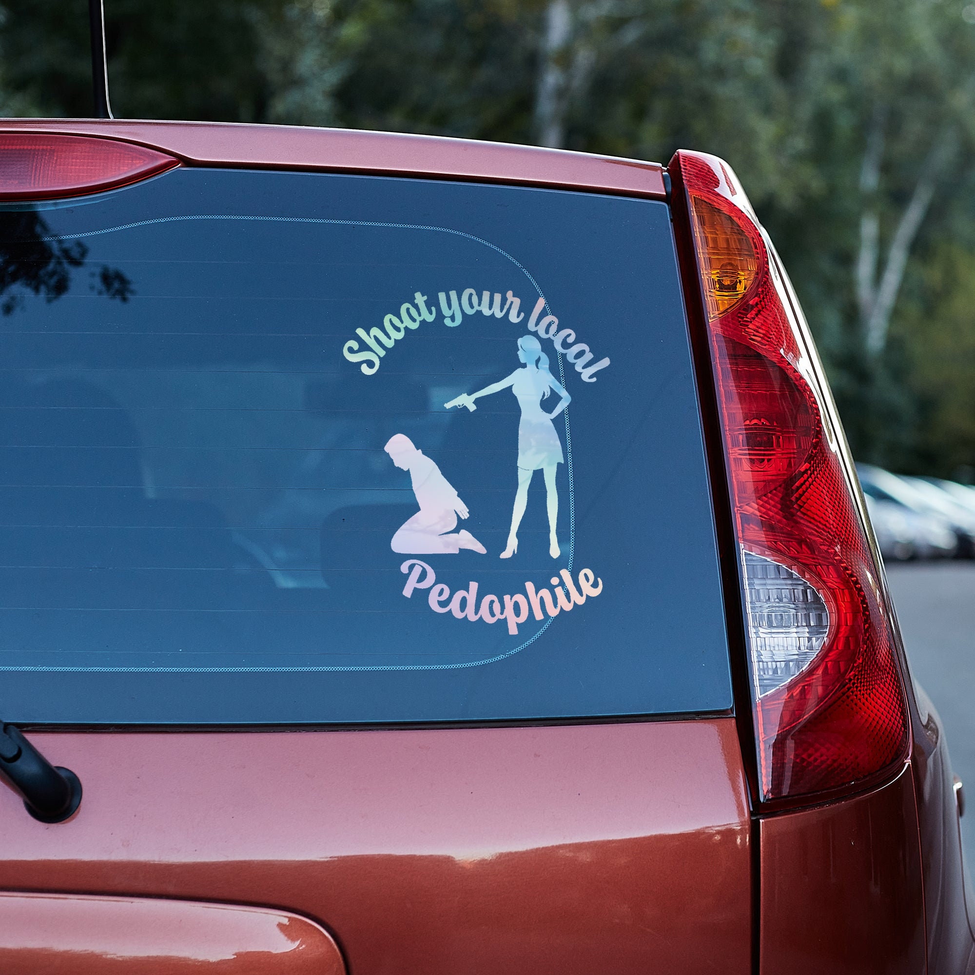 Shoot Your Local Pedophile 2 Vinyl Decal (save the Kids),unalive,truck ...