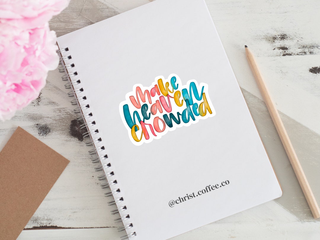 Make Heaven Crowded Sticker - Etsy