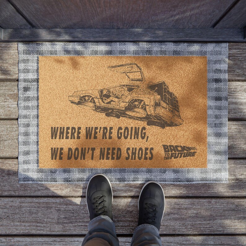 Retro Movie Doormat - 'where We're Going, We Don't Need Shoes ...