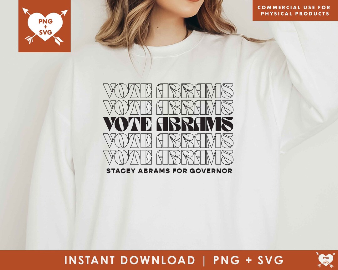 Stacey Abrams SVG PNG, Voting SVG, Georgia Svg, Midterms 2022 Svg Png ...