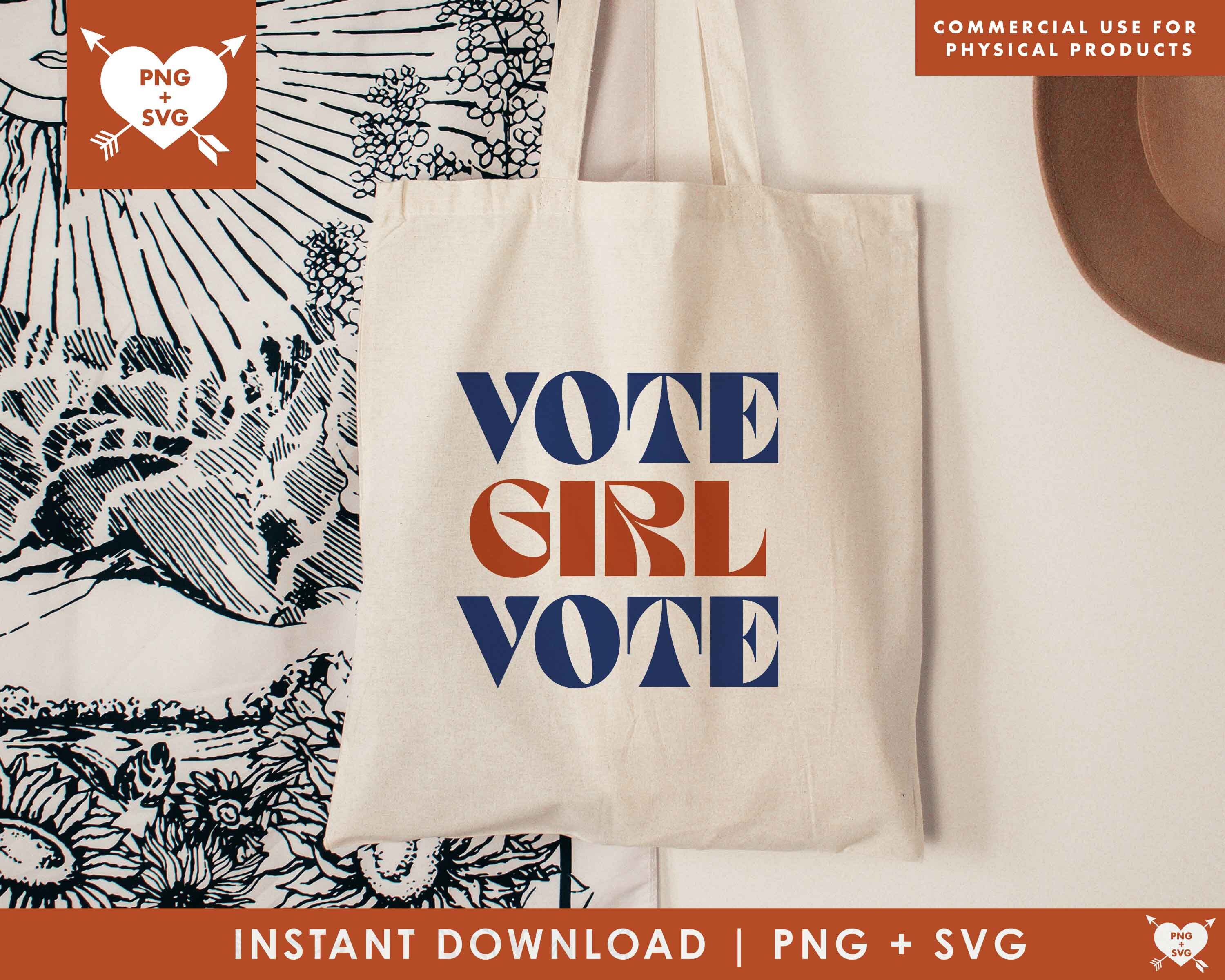 Vote Girl Vote SVG PNG My Body My Choice Svg Png Vote Svg - Etsy