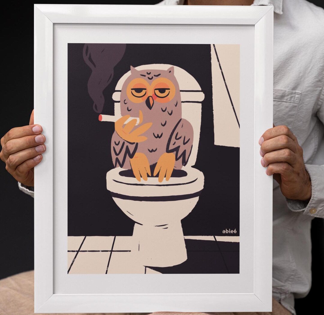 Owl Smoking on Toilet Art Print | Funny Bathroom Wall Decor | Quirky Stoner Gift | 420 Humor ...