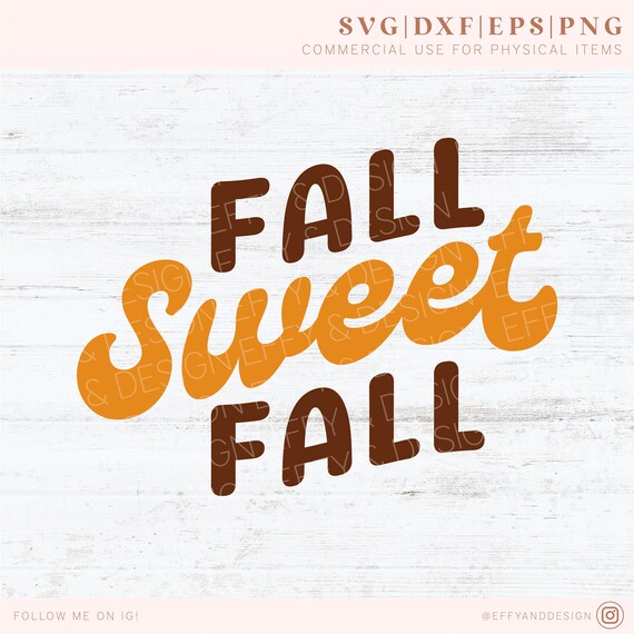 Fall Sweet Fall SVG Fall SVG Thanksgiving SVG Autumn - Etsy