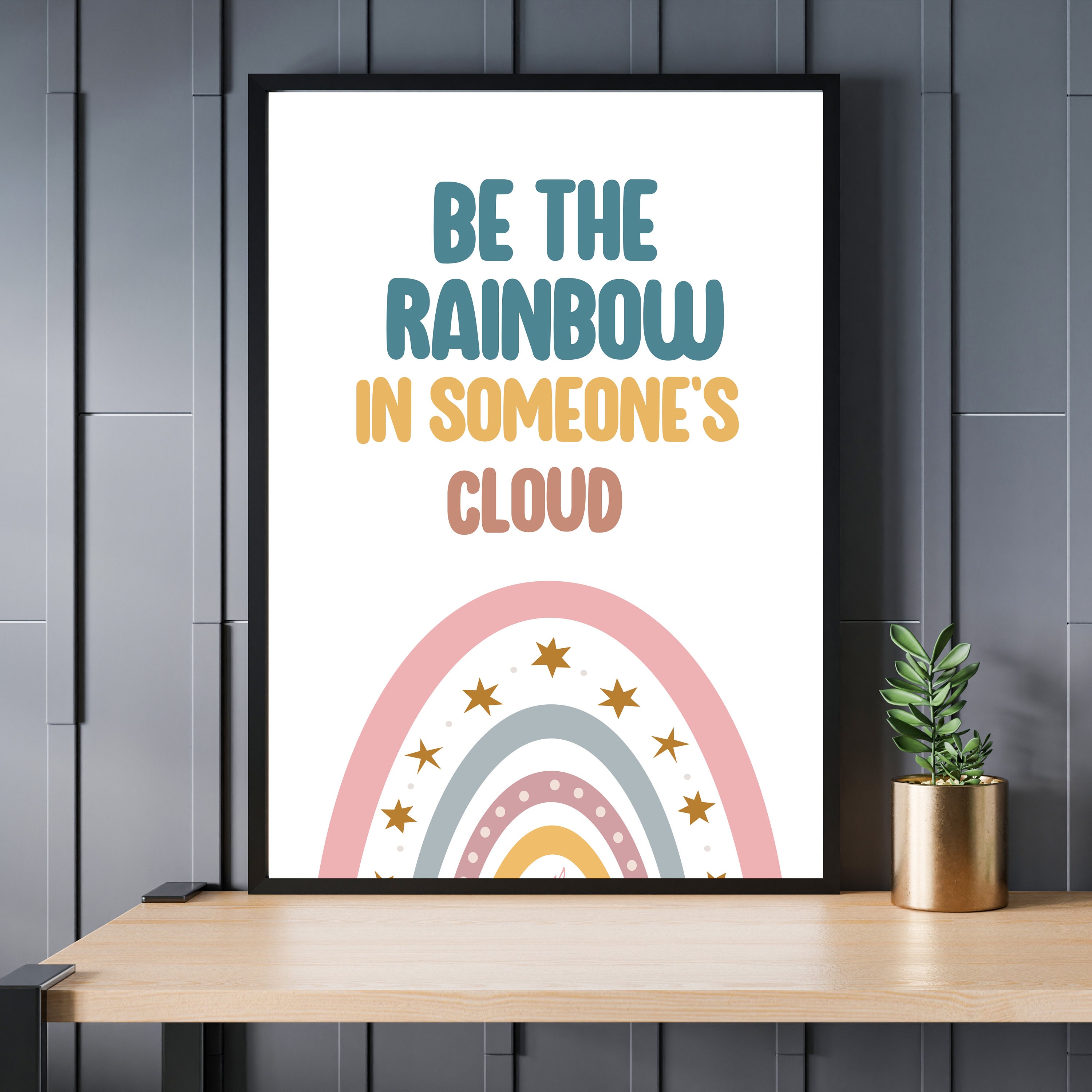 Be the Rainbow in Someone's Cloud Boho Motivational Wall Art Decor ...