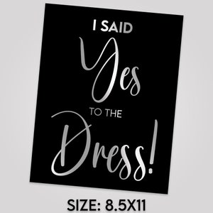 Printable Say Yes to the Dress Sign, Wedding Dress Sign, Dress Shopping ...