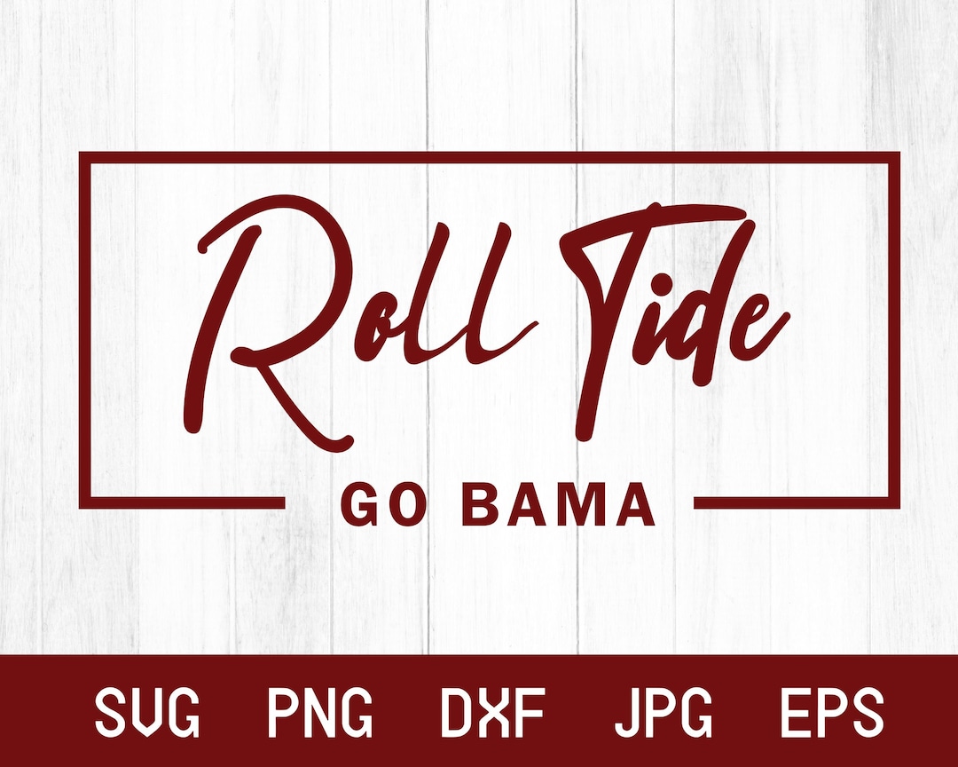 Alabama Roll Tide Svg, Alabama Png, Roll Tide Svg, Alabama Football Svg ...