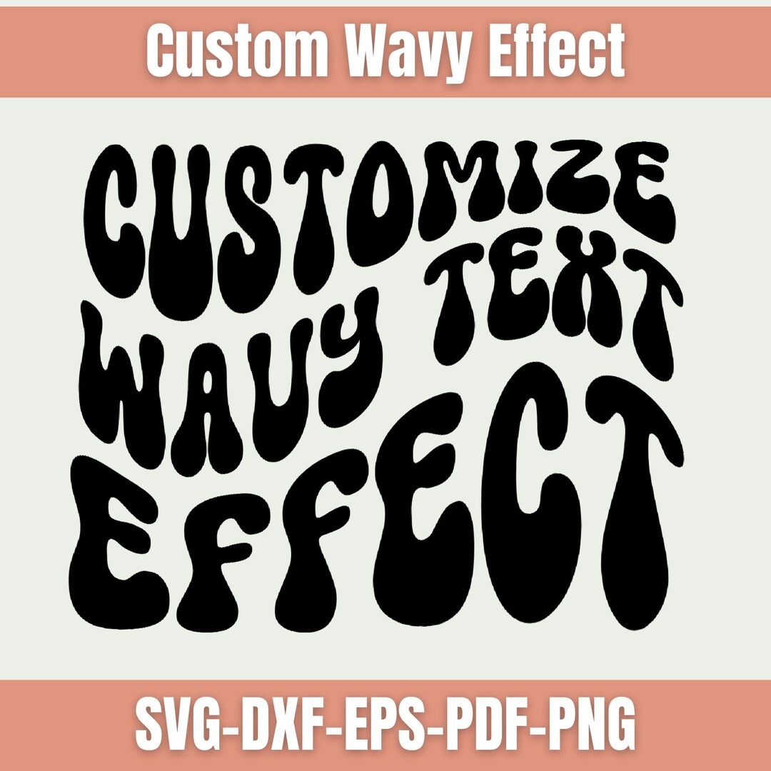 Custom Wavy Text Svg | Custom Wavy Letters Svg | Custom Wavy Font Svg | Custom Wavy Stacked Svg ...