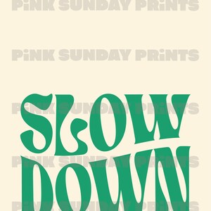 Retro Slow Down Poster, Slow Down Quote Wall Print, Trendy Poster ...
