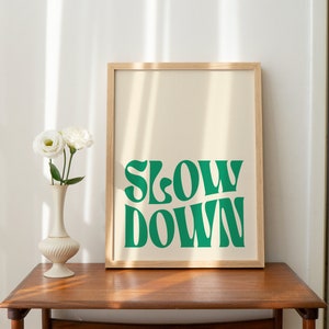 Retro Slow Down Poster, Slow Down Quote Wall Print, Trendy Poster ...