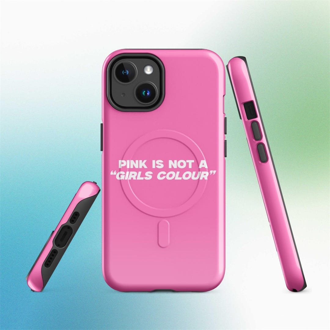 Pink is Not a Girls Colour, Simple Design Tough iPhone Magsafe Case - Etsy