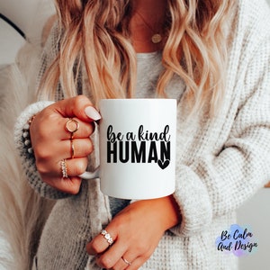 Be a Kind Human PNG, Inspirational Quote (digital Download) - Etsy