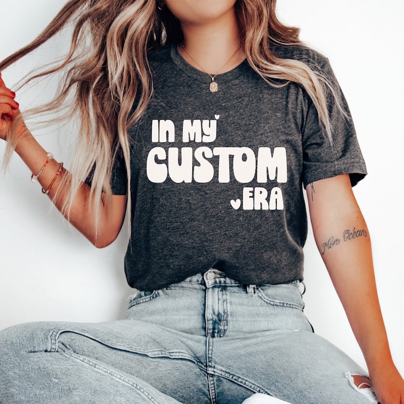 In My Custom Era PNG, Custom Shirt Png, Gift for Loved Ones, Trendy Era Png, Customize Gift ...