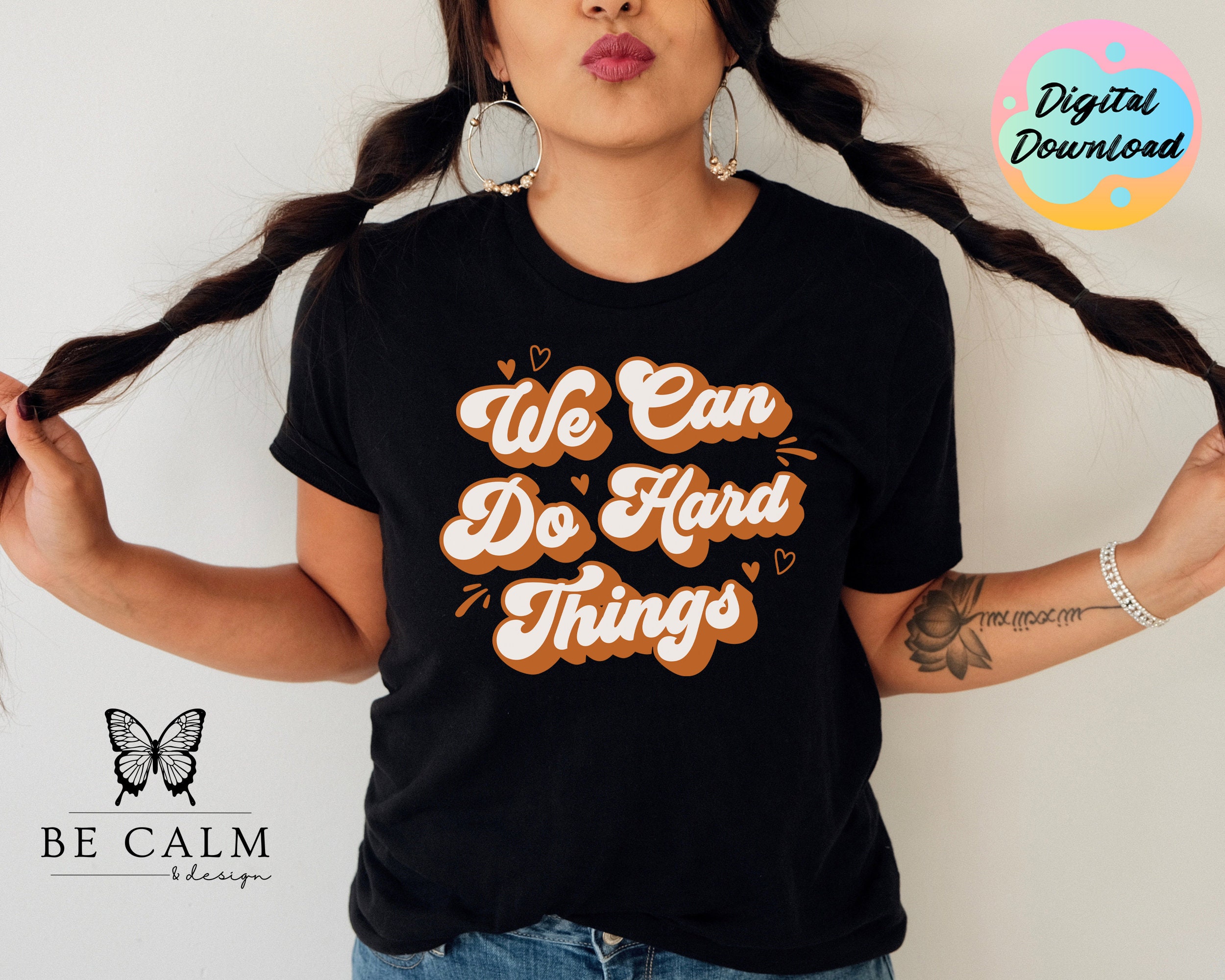 We Can Do Hard Things PNG, Positive Png, Motivational Png, Teacher Png ...