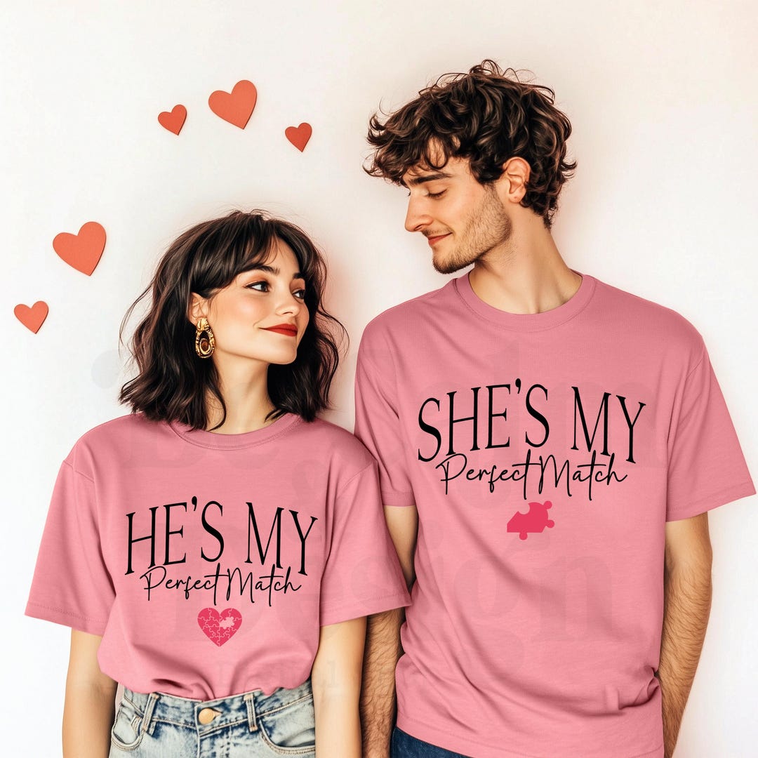He's My Perfect Match PNG, She's My Perfect Match, Couple Valentine Png ...