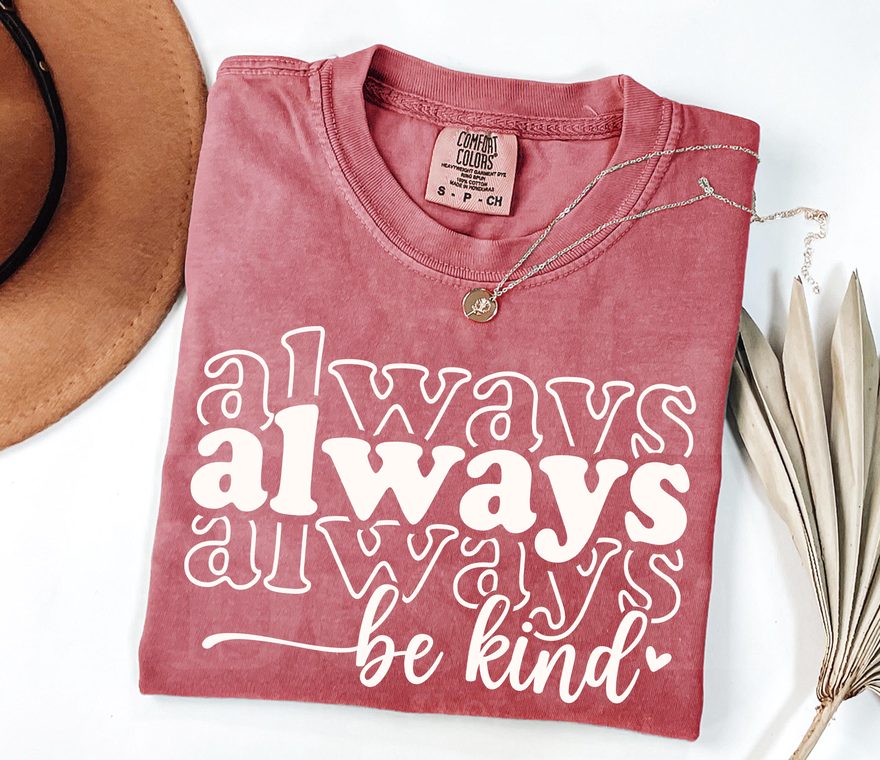 Always Be Kind Svg: Inspirational Positive Quote (digital Download) - Etsy